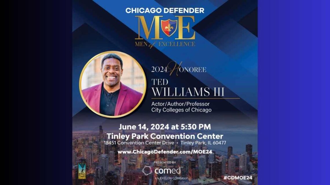 Meet Ted Williams III: 2024 Chicago Defender Men of Excellence Honoree ...