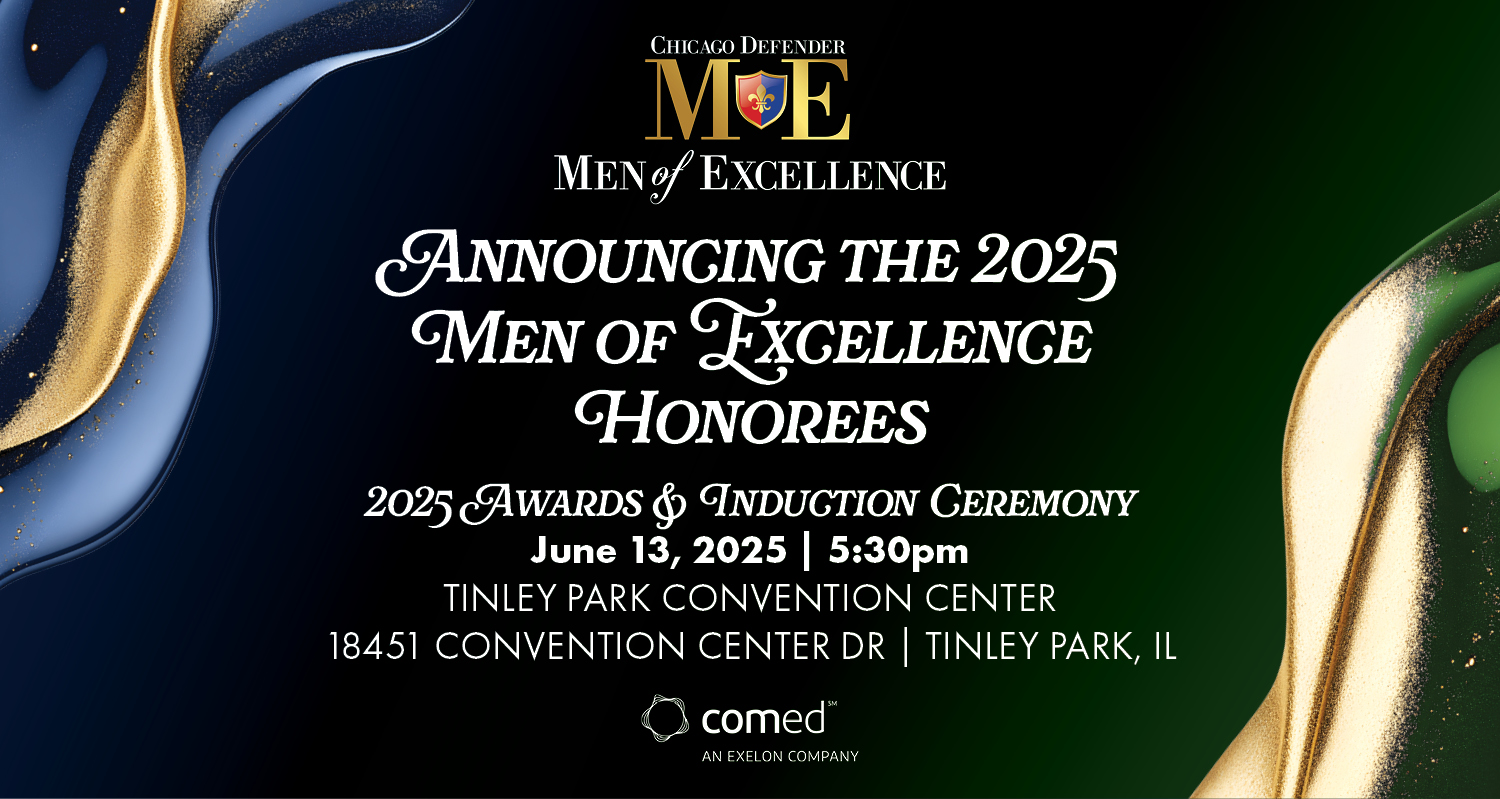 Introducing the 2025 Chicago Defender Men of Excellence Honorees ...